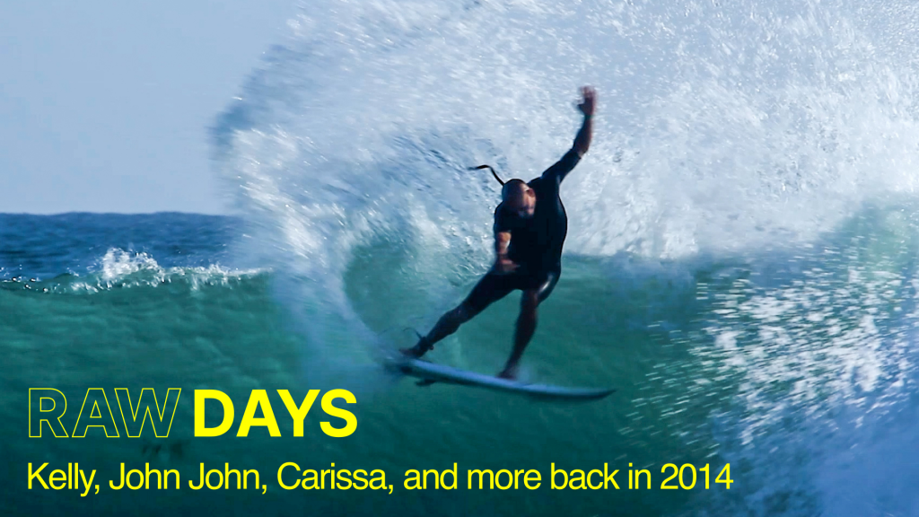 RAW DAYS | Lowers with Kelly Slater, Carissa Moore, and more back in ...