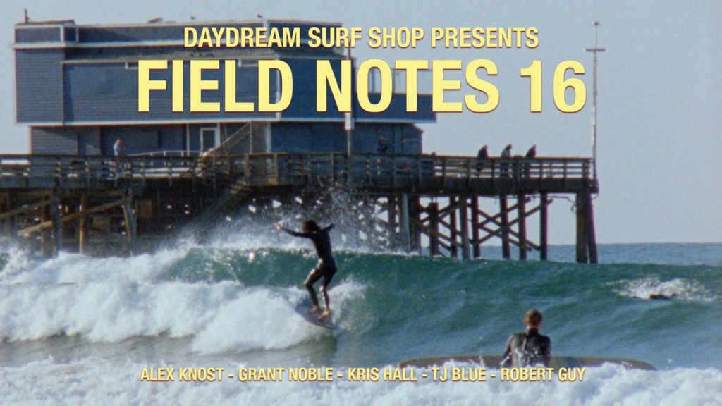 Field Notes 16 Knost, Noble, Hall, Blue, Guy | NobodySurf