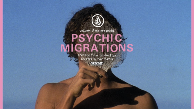 Volcom Stone Presents Psychic Migrations Nobodysurf
