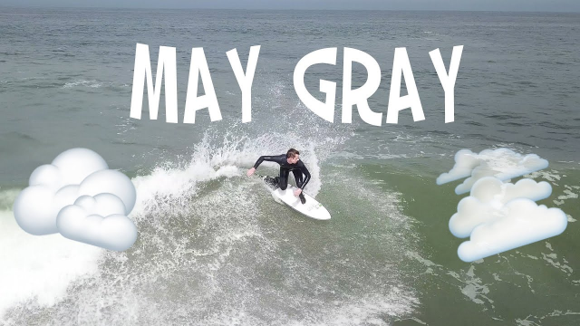 MAY GRAY | NobodySurf
