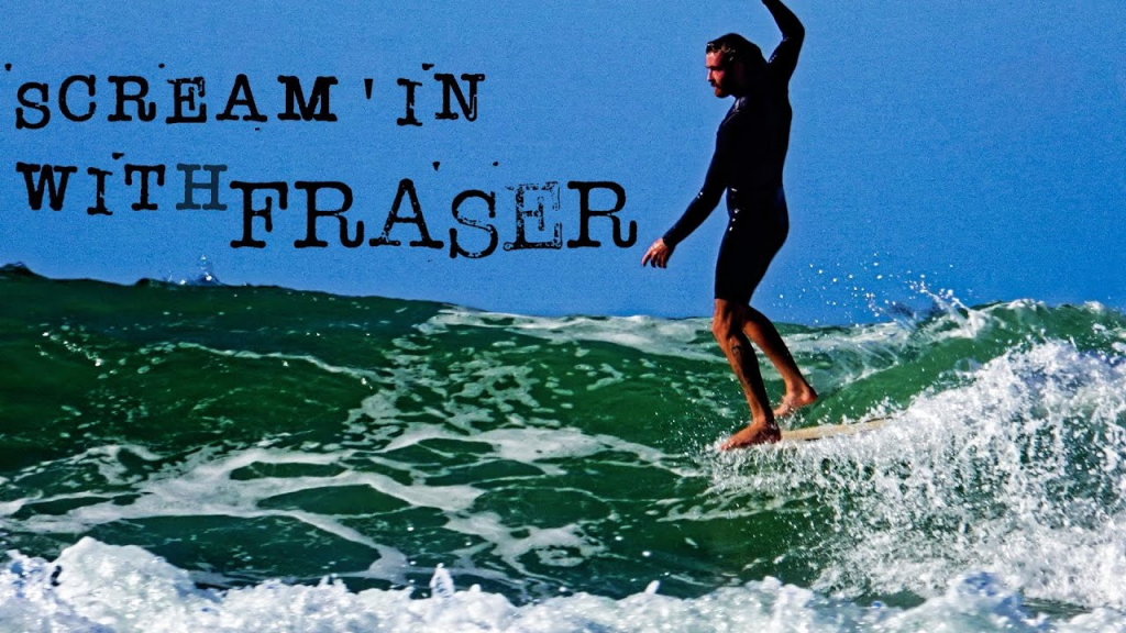 Scream'in with Fraser! | NobodySurf