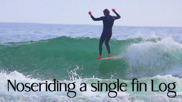 Noseriding a single fin Log - Fraser on a ColourSphere. | NobodySurf
