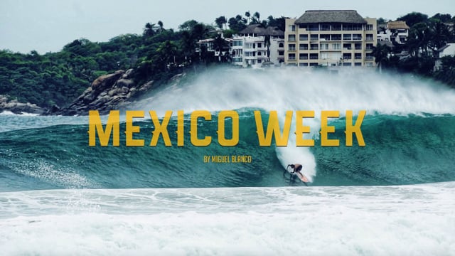 Mexico Week | NobodySurf