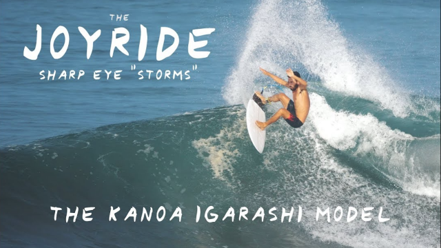 The Joyride Board Test: Sharp Eye "Storms" (The Kanoa Igarashi Model ...