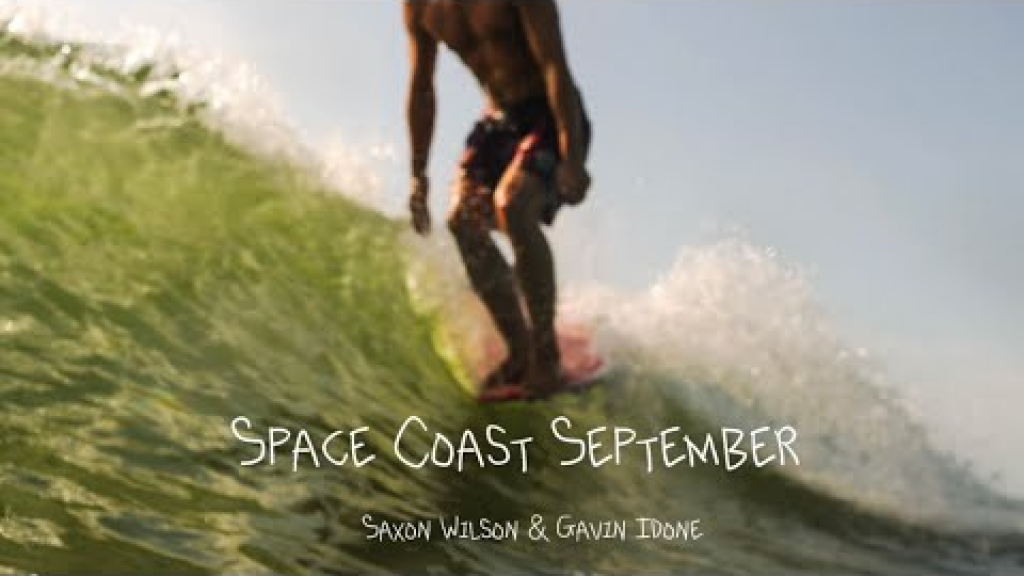 Florida Surf - Space coast September with Saxon Wilson & Gavin Idone ...