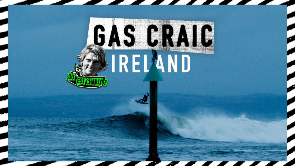GAS CRAIC // A STRIKE MISSION TO IRELAND | NobodySurf