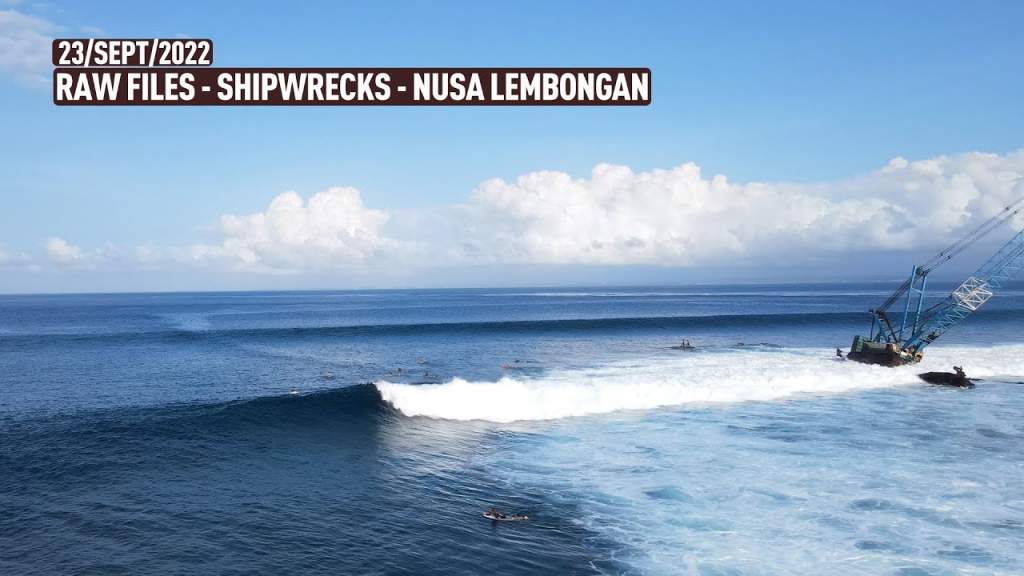 The Longest Wave in Nusa Lembongan - Shipwrecks - RAWFILES - 23/SEPT ...