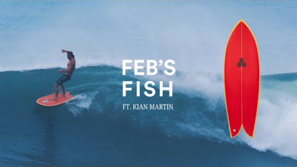 Feb's Fish ft Kian Martin | NobodySurf