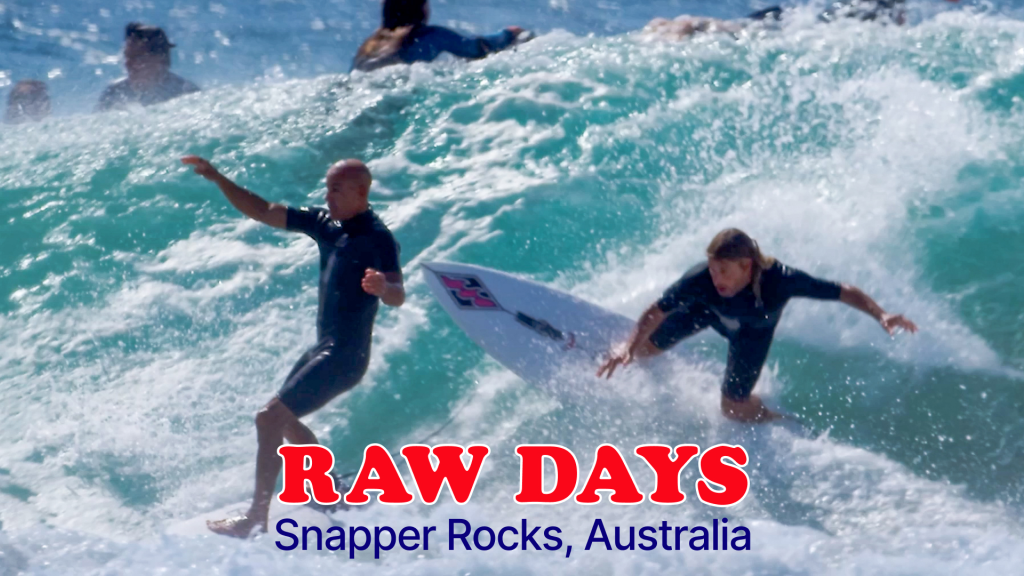 Snapper Rocks, Australia | RAW DAYS | NobodySurf
