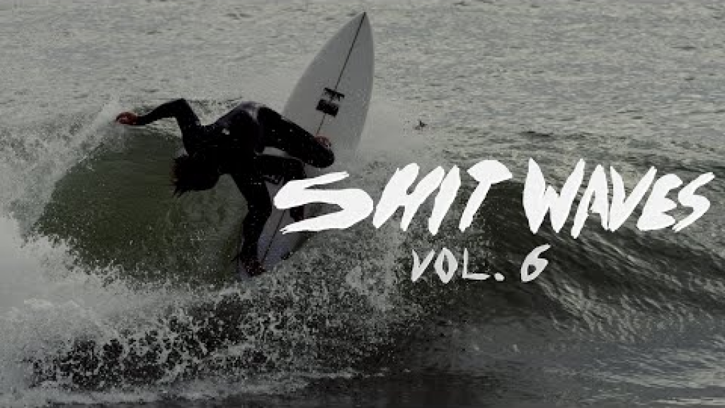 Shit Waves 6 Nobodysurf